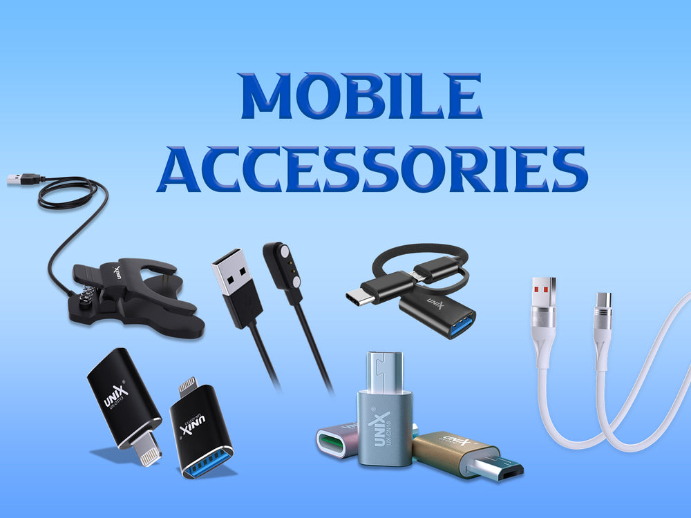 Buy High-Quality Mobile Accessories at Unix India